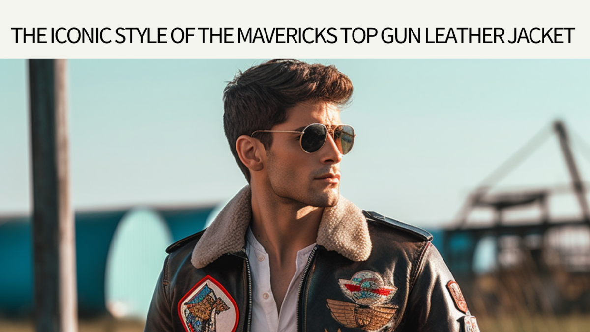 The Iconic Style of the Mavericks Top Gun Leather Jacket - Maverick ...